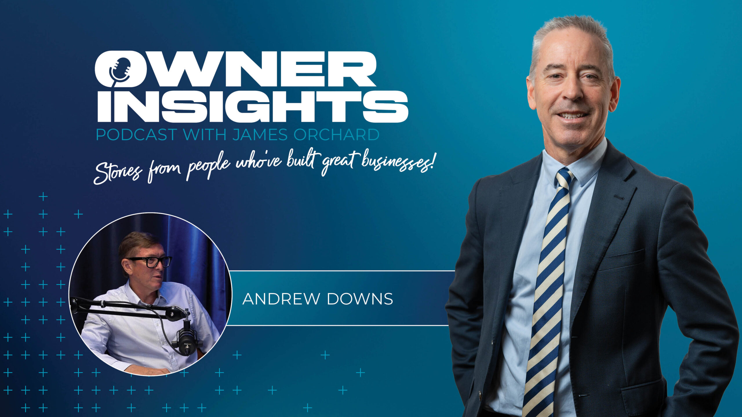 Episode 6: Andrew Downs - From a Back Shed to a $230M Enterprise with ...